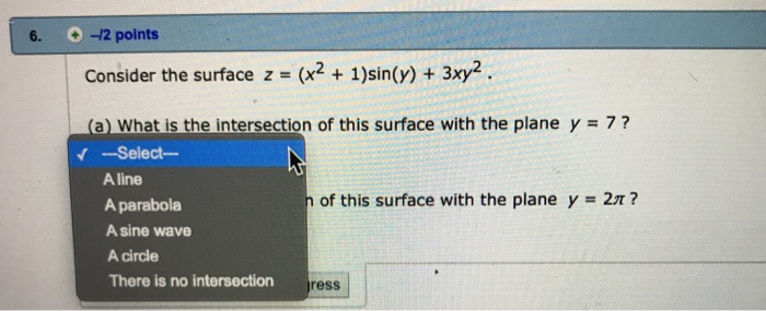 Solved 6. 0-2 points Consider the surface z- | Chegg.com Solved 6. 0-2 points Consider the surface z- | Chegg.com