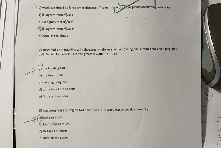 Solved 1) Work is defined as force times distance. The unit | Chegg.com