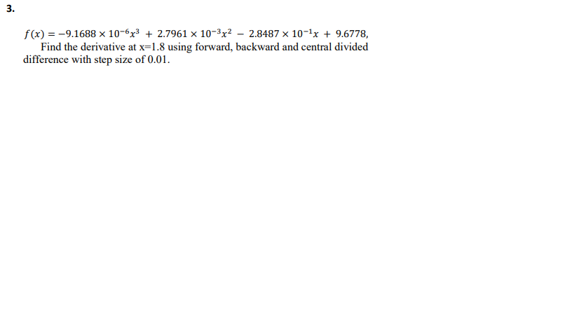 Solved Find the derivative at x=1.8 using forward, backward | Chegg.com