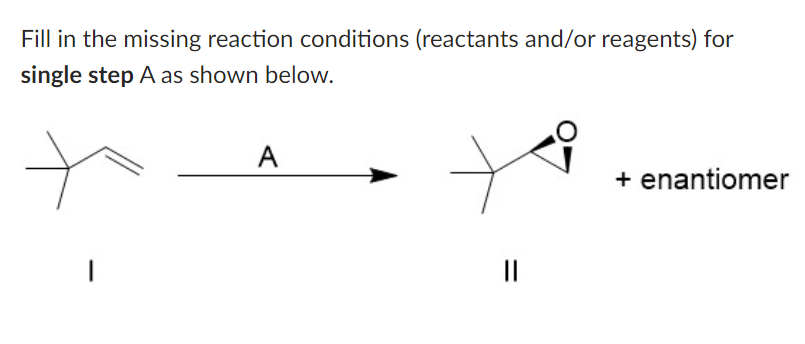 Solved Fill in the missing reaction conditions (reactants | Chegg.com