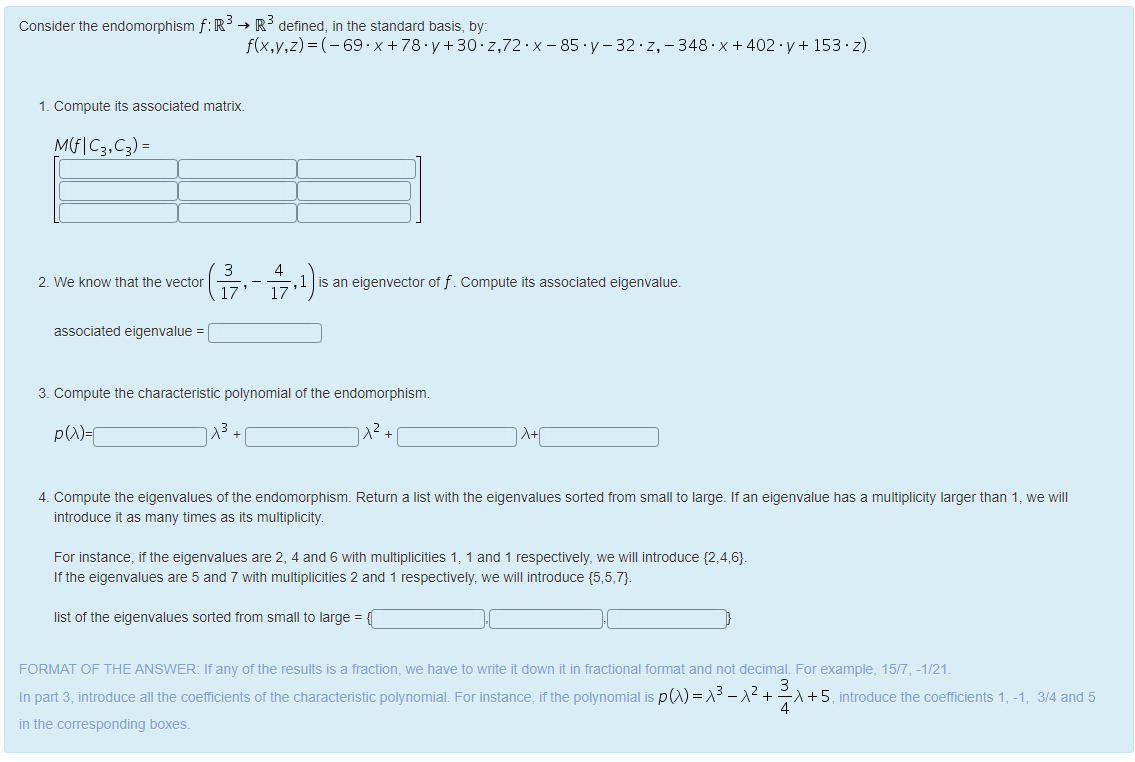 Solved Consider the endomorphism f:R3→R3 defined, in the | Chegg.com
