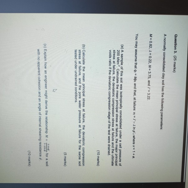 Solved Question 3. (25 marks) A normally consolidated clay | Chegg.com
