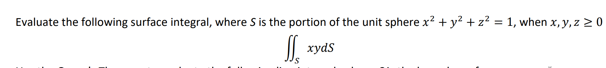Solved Evaluate the following surface integral, where S ﻿is | Chegg.com
