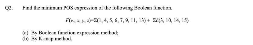Solved Q2. Find the minimum POS expression of the following | Chegg.com