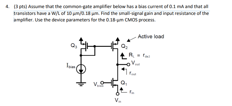 ( 3 pts) Assume that the common-gate amplifier below | Chegg.com