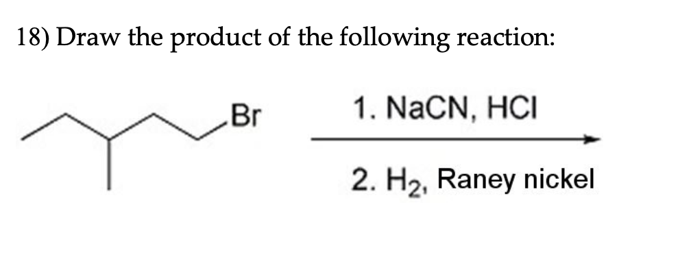 Solved 18) Draw the product of the following reaction: Br 1. | Chegg.com