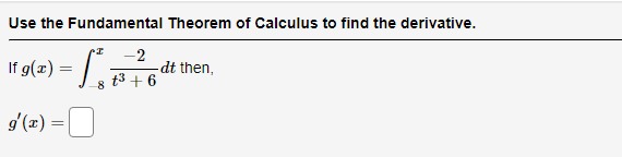 Solved Use the Fundamental Theorem of Calculus to find the | Chegg.com