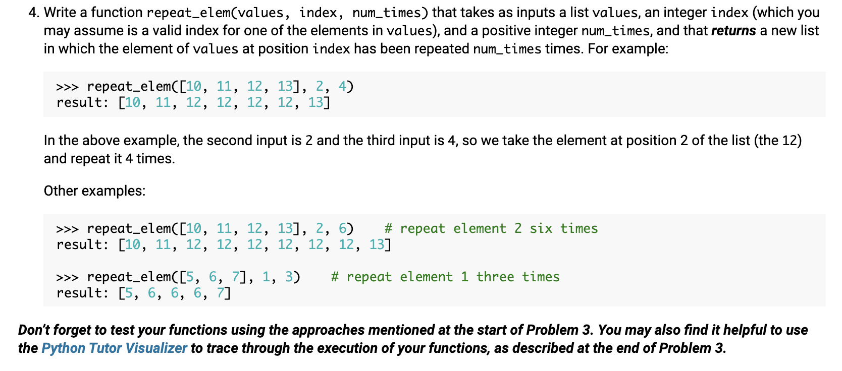 Solved 4. Write a function repeat_elem(values, index, | Chegg.com