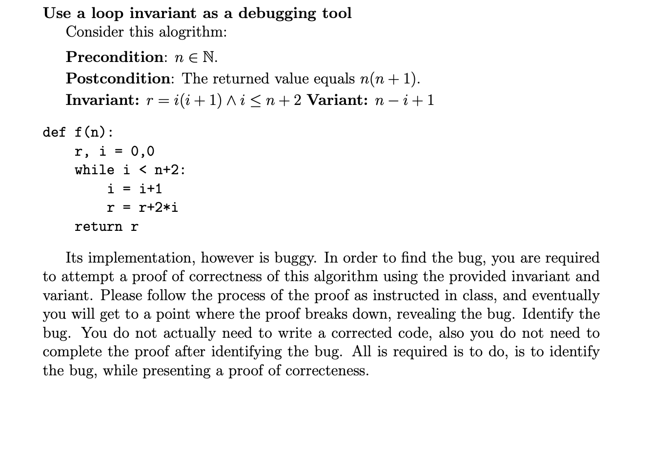 Solved Use a loop invariant as a debugging tool Consider | Chegg.com