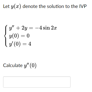 Let y(x) denote the solution to the IVP | Chegg.com