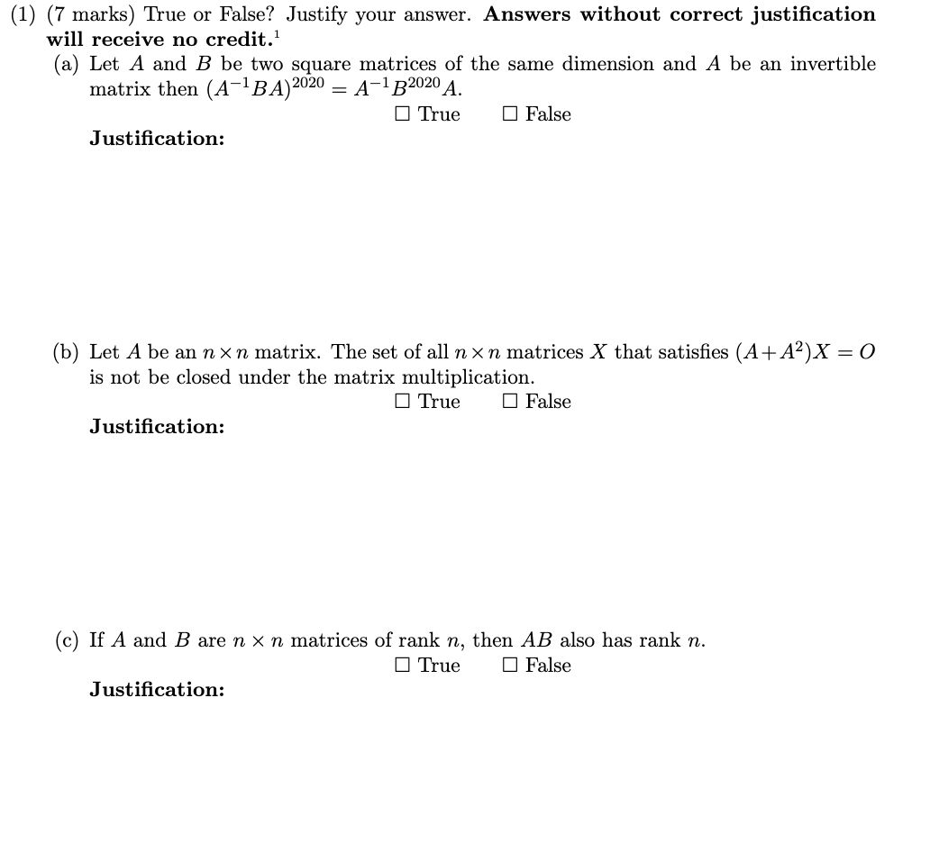 Solved 1) (7 marks) True or False? Justify your answer. | Chegg.com