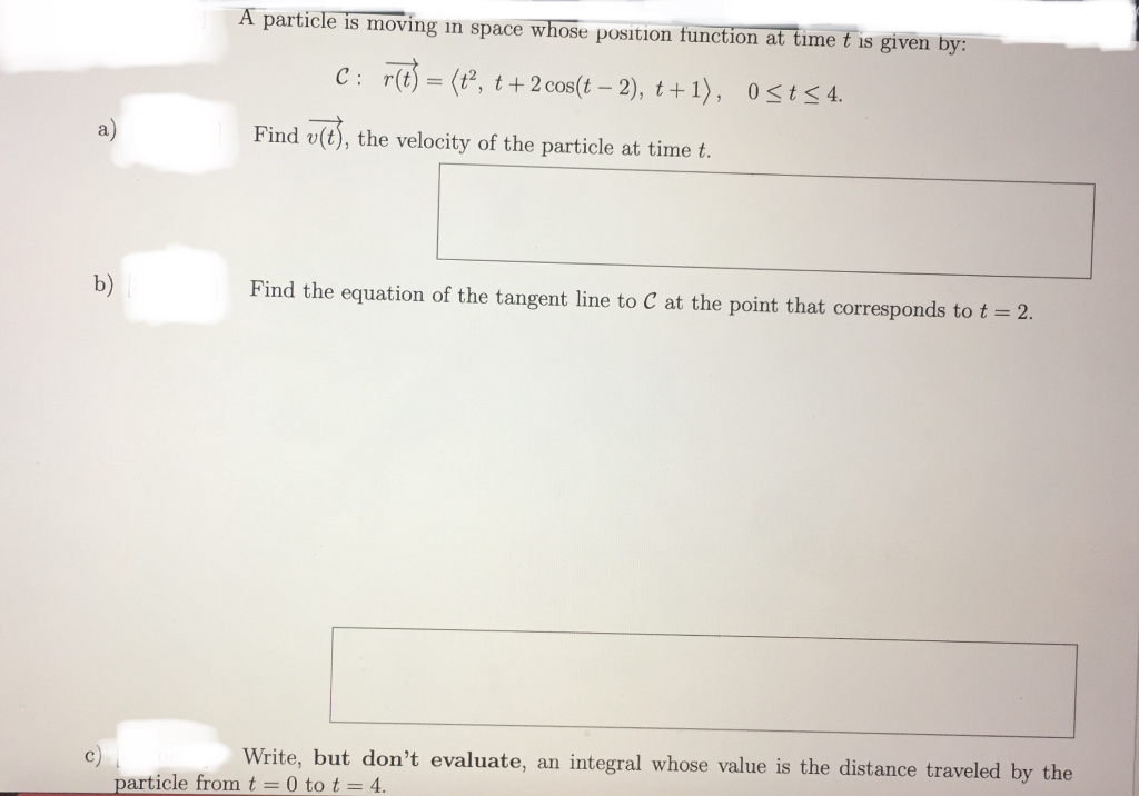 Solved A particle is moving in space whose position function | Chegg.com