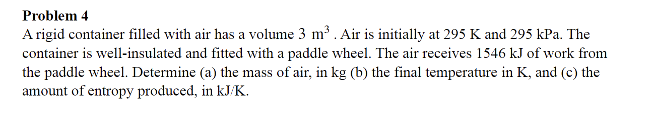 Solved Problem 4A rigid container filled with air has a | Chegg.com