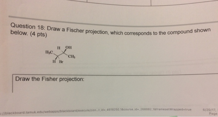 Solved Draw a Fischer projection, which corresponds to the | Chegg.com