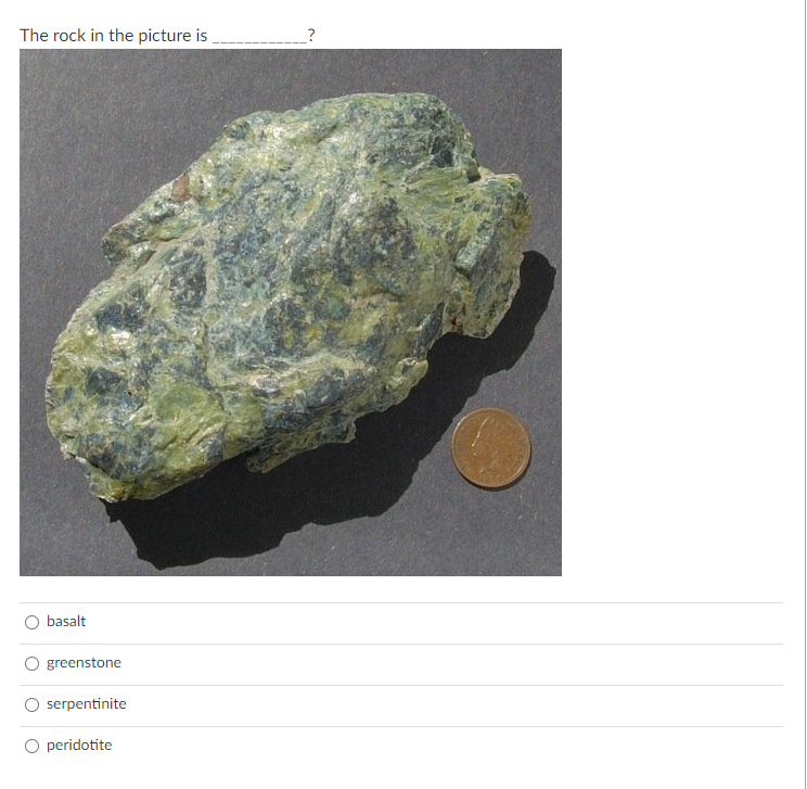 Solved The rock in the picture is ? basalt greenstone | Chegg.com
