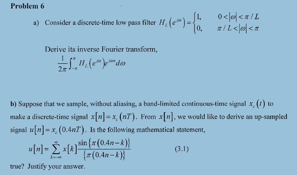 Solved Problem 6 a) Consider a discrete-time low pass filter | Chegg.com