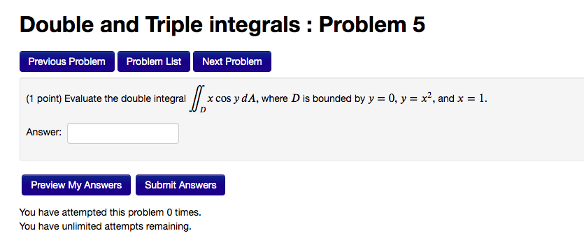 Solved Double and Triple integrals: Problem 1 Previous | Chegg.com