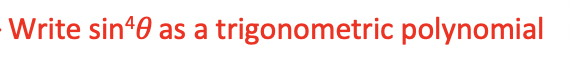 Solved - Write sin40 as a trigonometric polynomial | Chegg.com