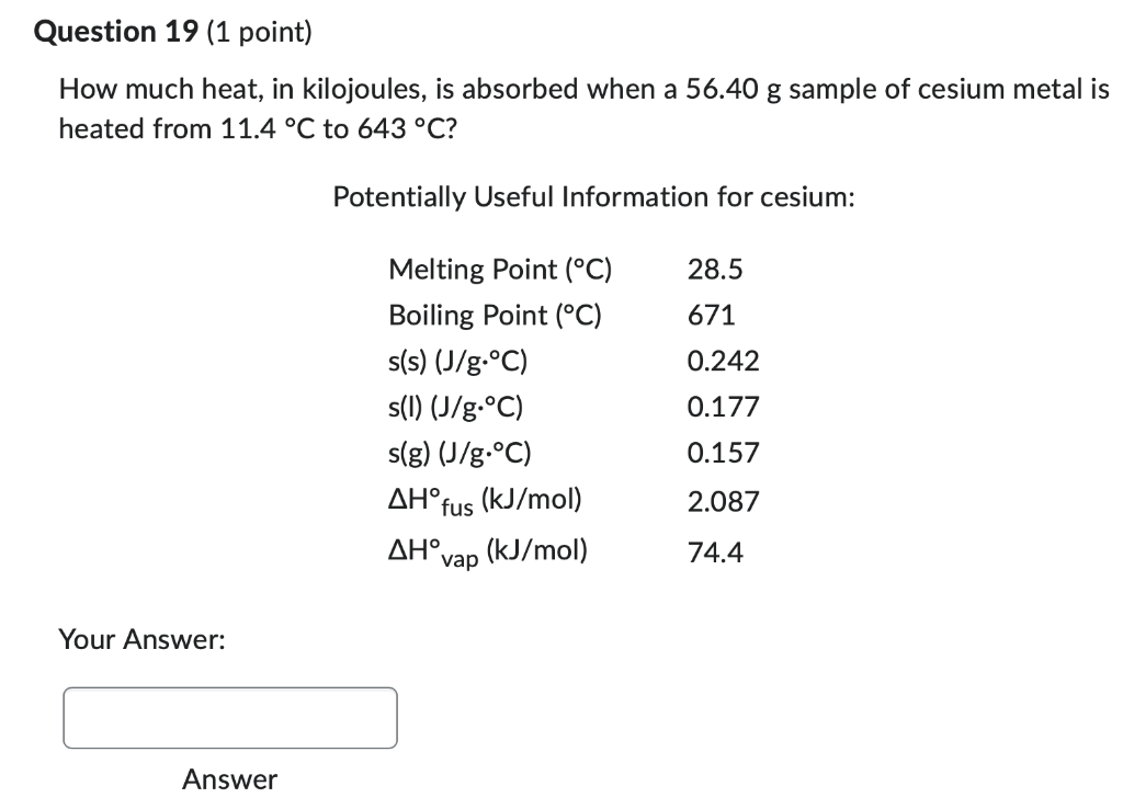 Solved How Much Heat In Kilojoules Is Absorbed When A