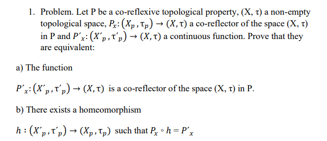 Solved 1. Problem. Let P be a co-reflexive topological | Chegg.com