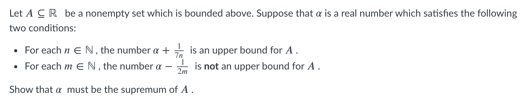 Solved Let A CR be a nonempty set which is bounded above. | Chegg.com