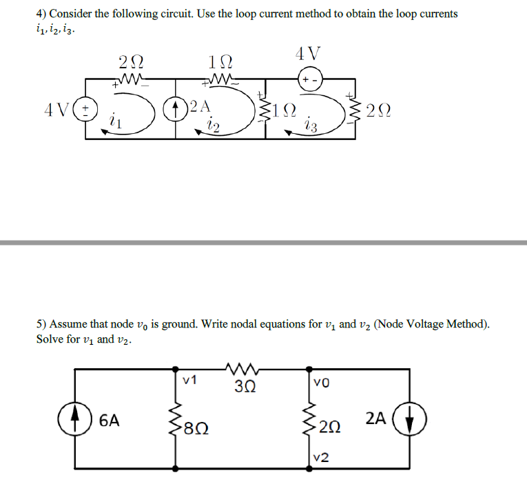Solved 4) Consider the following circuit. Use the loop | Chegg.com