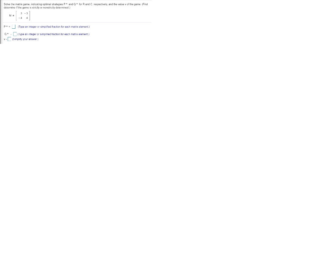 Solved Solve the matrix game, indicating optimal strategies | Chegg.com