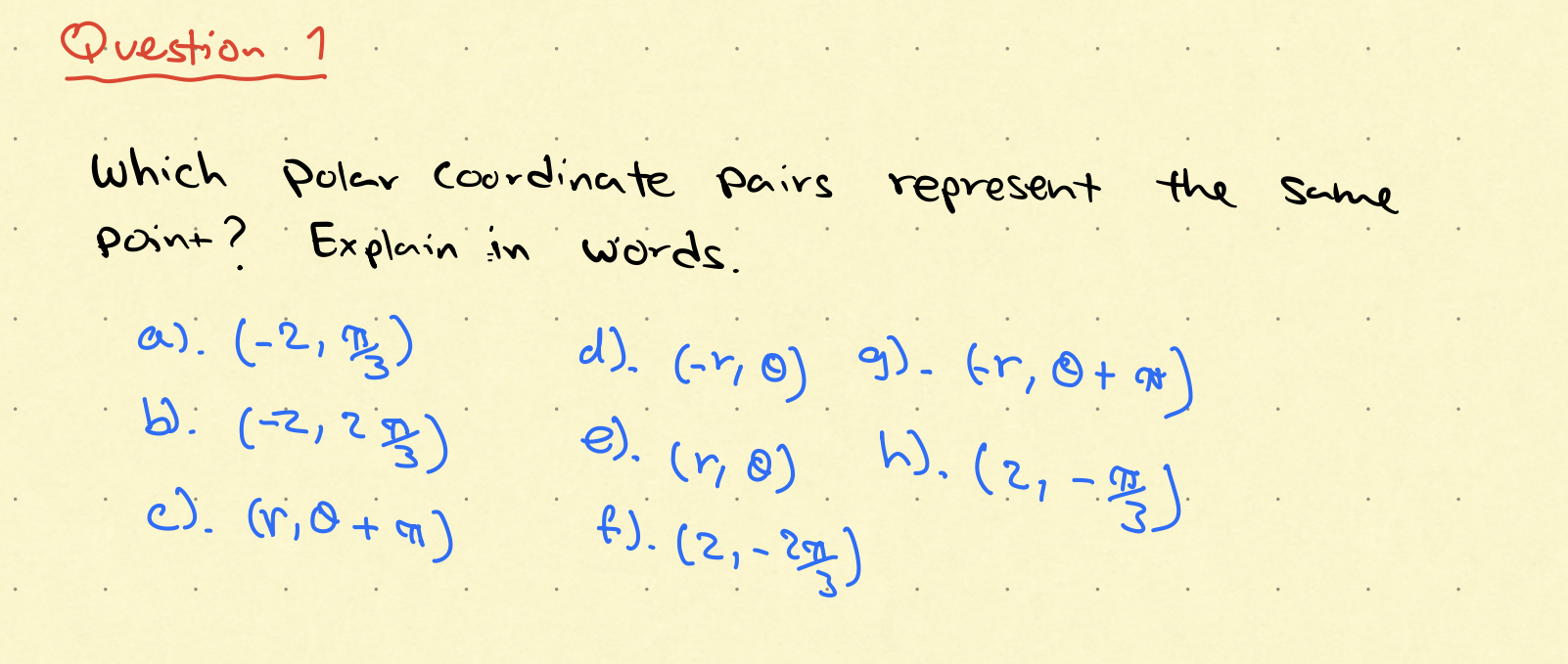 Solved Which Polar coordinate pairs represent the same | Chegg.com