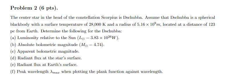 Solved Problem 2 (6 pts). The center star in the head of the | Chegg.com