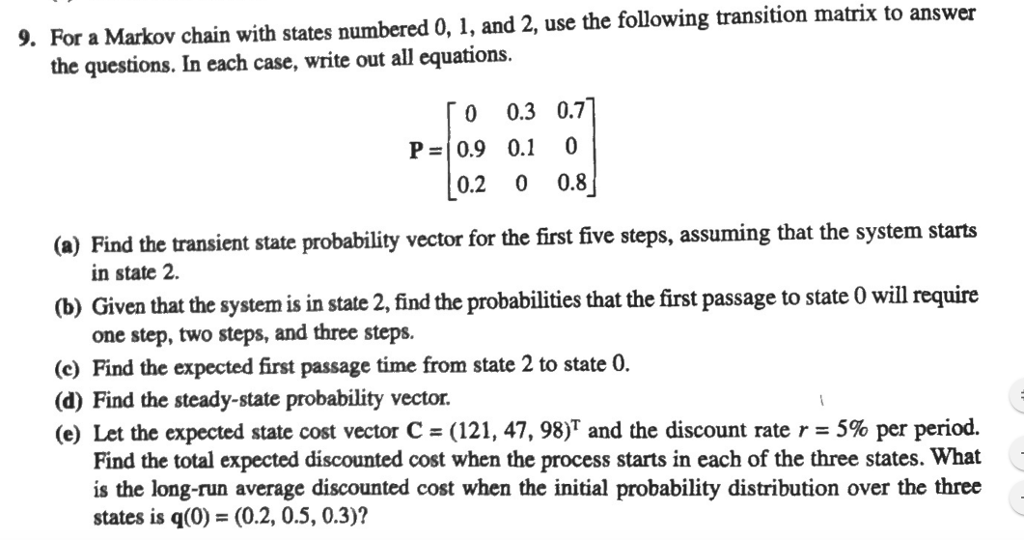 9. For a Markov chain with states numbered 0, 1, and | Chegg.com