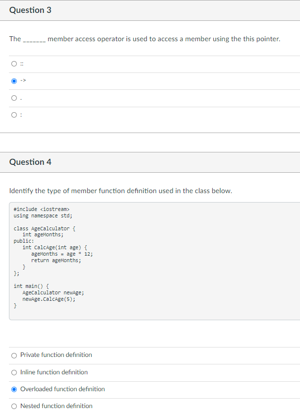Solved Question 3 The member access operator is used to | Chegg.com