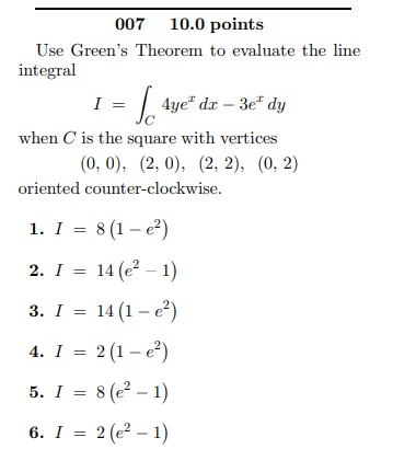 Solved 007 10.0 points Use Green's Theorem to evaluate the | Chegg.com