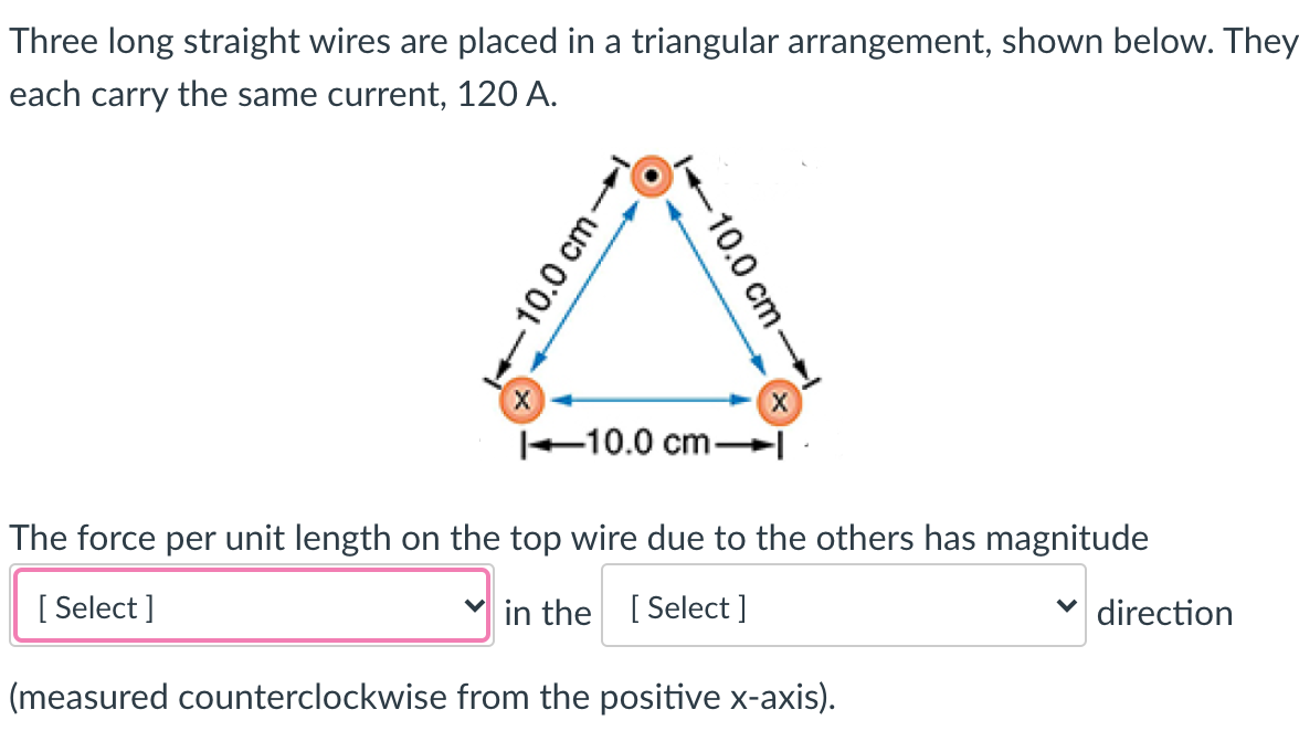 Solved Three long straight wires are placed in a triangular | Chegg.com