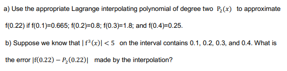 Solved a) Use the appropriate Lagrange interpolating | Chegg.com