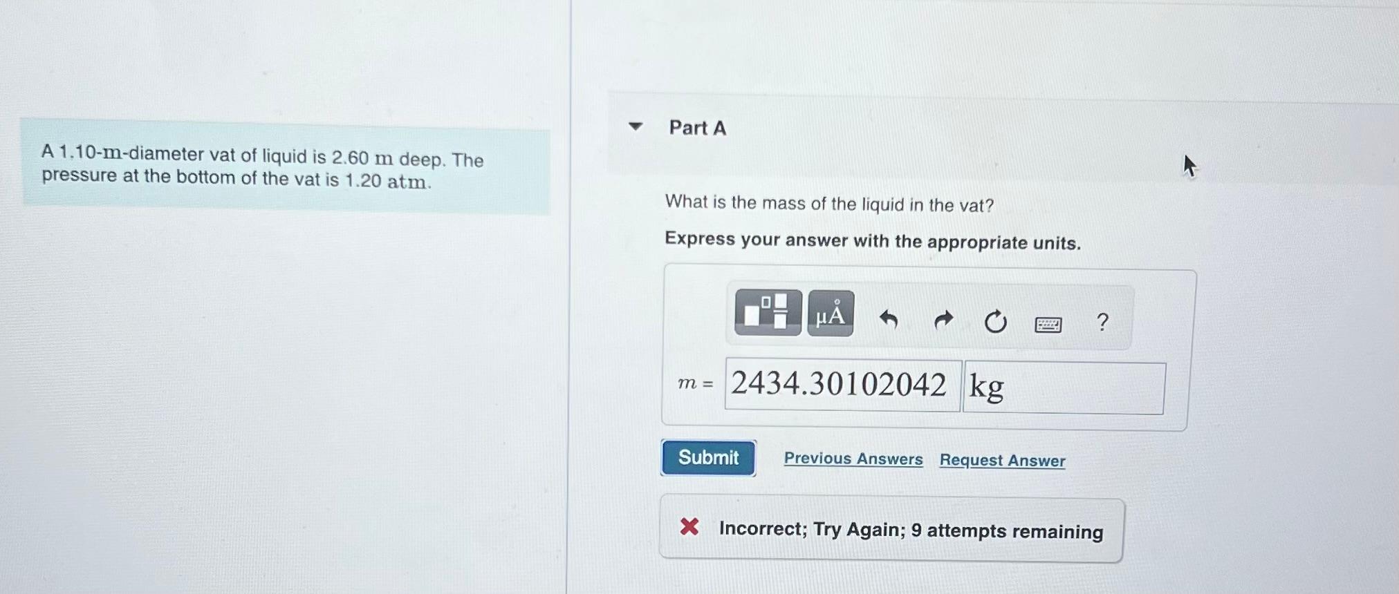 Solved A 1.10-m-diameter vat of liquid is 2.60 m deep. The | Chegg.com