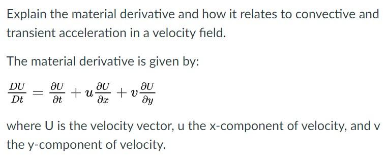 Solved Explain the material derivative and how it relates to | Chegg.com