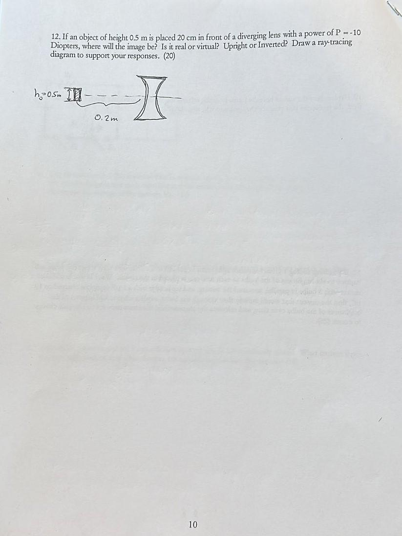 Solved 12. If an object of height 0.5 m is placed 20 cm in | Chegg.com
