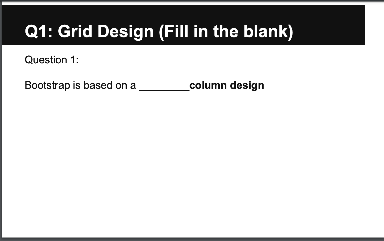 Solved Q1: Grid Design (Fill in the blank) Question 1: | Chegg.com