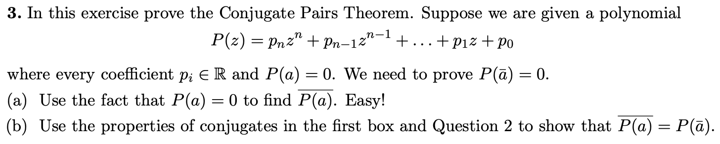 Solved 3. In this exercise prove the Conjugate Pairs | Chegg.com