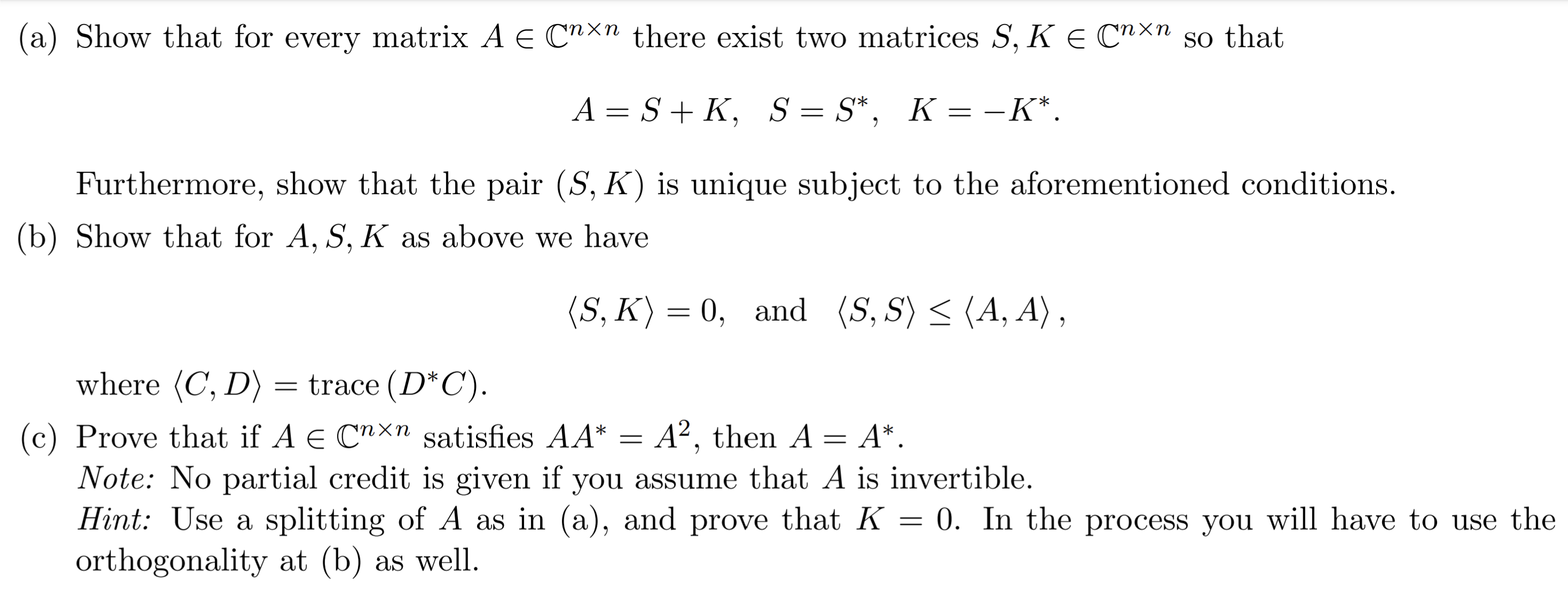 Solved (a) Show that for every matrix AinC^(n\\\\times n) | Chegg.com
