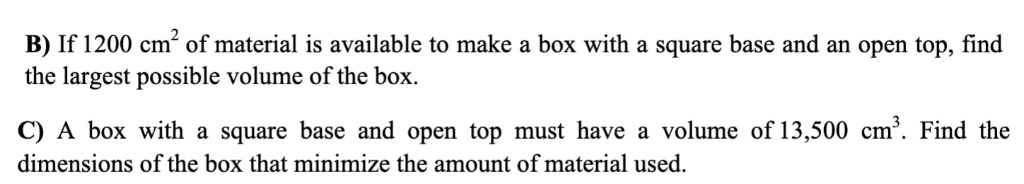 Solved B) If 1200 cm2 of material is available to make a box | Chegg.com