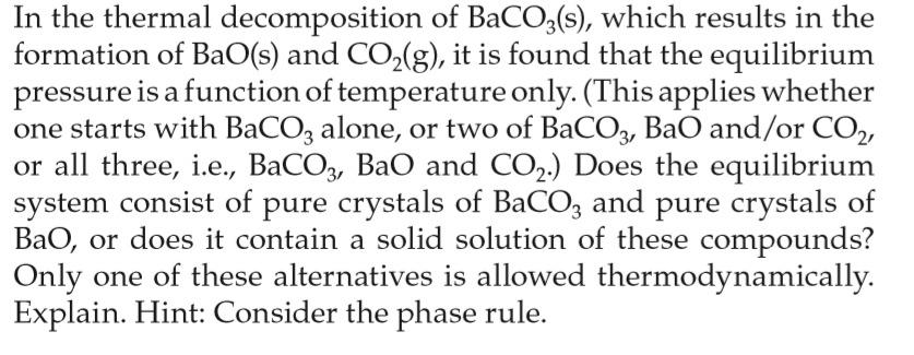 Solved In the thermal decomposition of BaCO3(s), which | Chegg.com