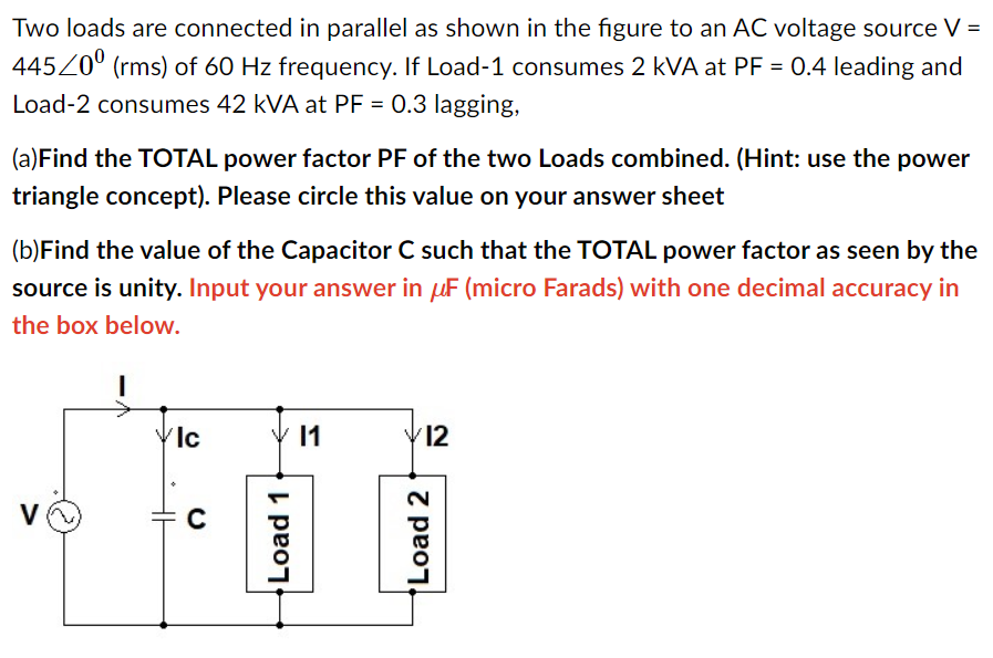 Solved Two loads are connected in parallel as shown in the | Chegg.com