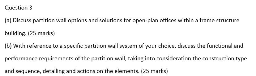 Solved Question 3 (a) Discuss partition wall options and | Chegg.com