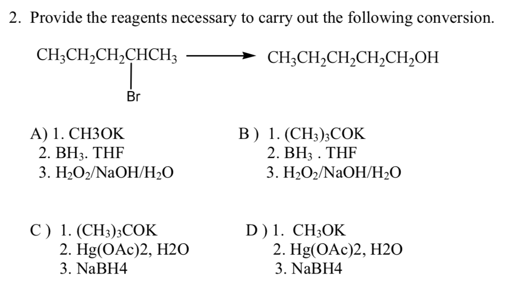 Solved 2. Provide the reagents necessary to carry out the | Chegg.com