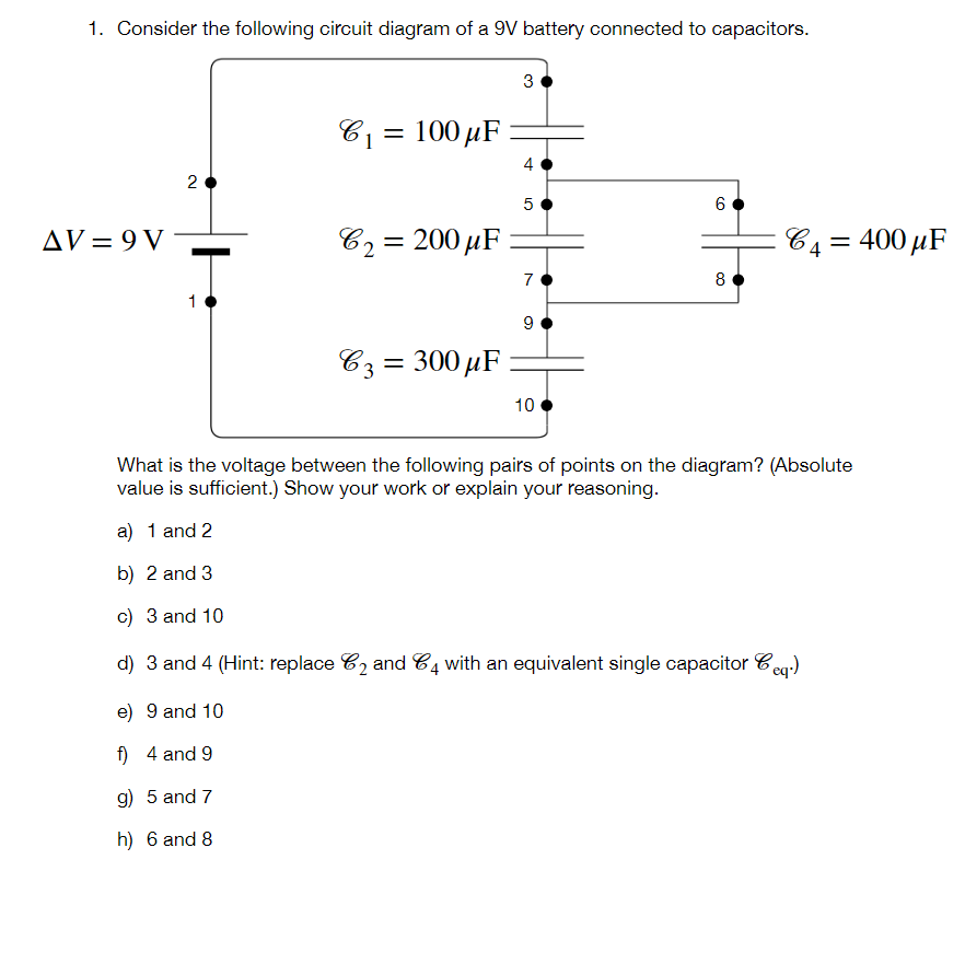 Solved 1. Consider the following circuit diagram of a 9 V | Chegg.com