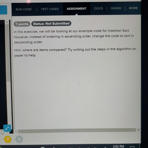 Solved RUN CODE TEST CASES ASSIGNMENT DOCS GRADE MORE 7 | Chegg.com