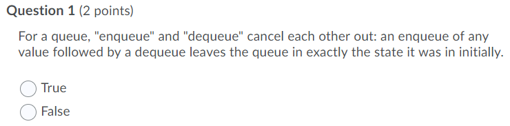 Solved For a queue, "enqueue" and "dequeue" cancel each | Chegg.com