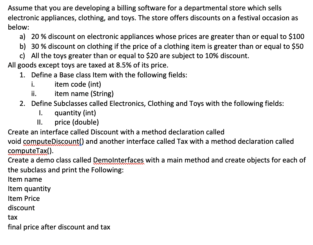 Solved Assume that you are developing a billing software for | Chegg.com