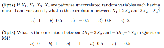 Solved (5pts) If X1, X2, X3, X, are pairwise uncorrelated | Chegg.com